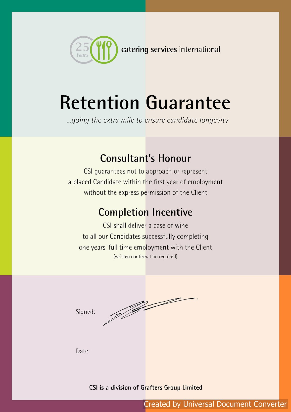 Retention guarantee